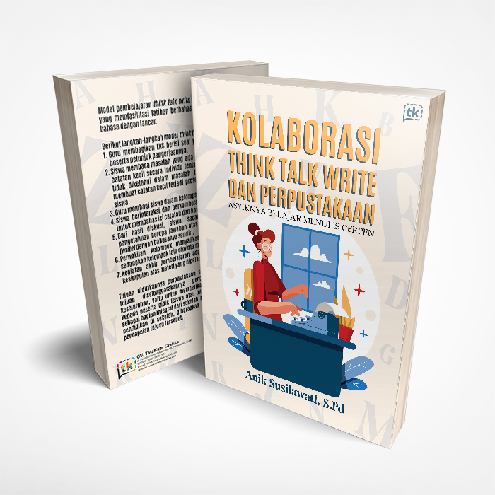 Kolaborasi Think Talk Write dan Perpustakaan Asyiknya Belajar Menulis ...